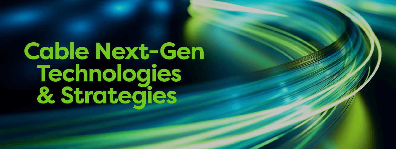 Join Us at Cable Next-Gen Technologies & Strategies